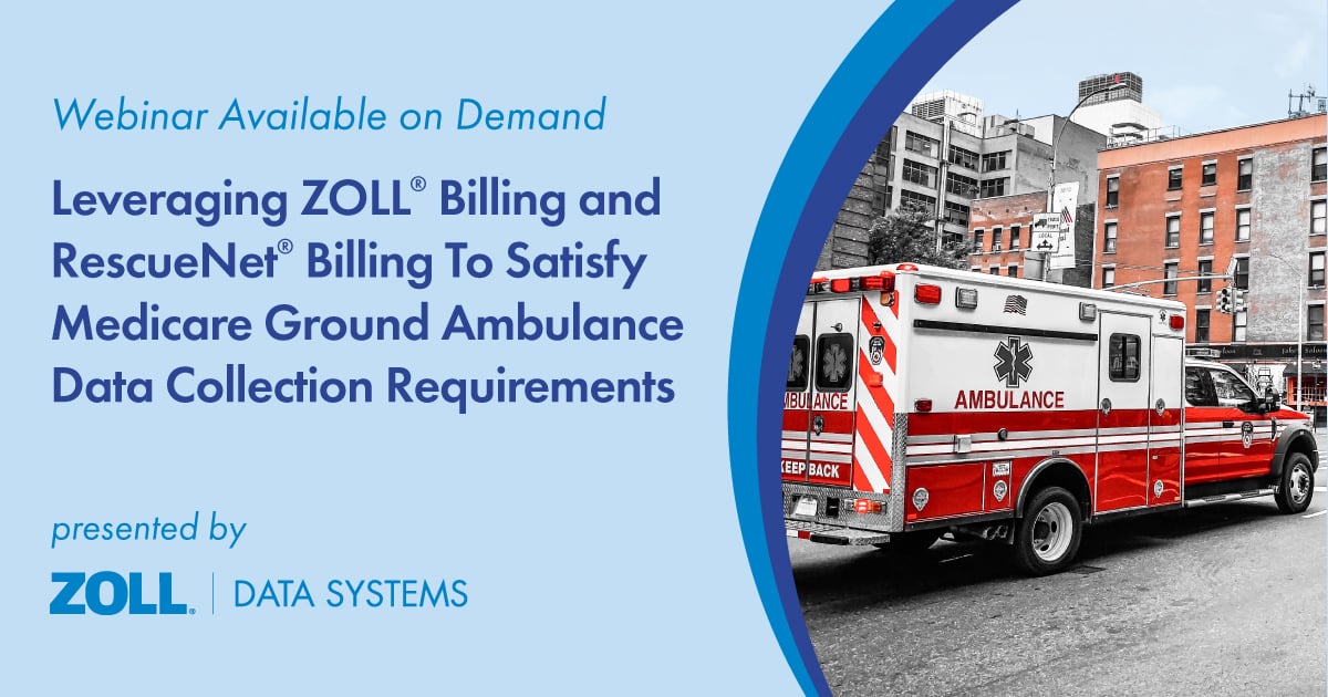 Leveraging ZOLL Billing and RescueNet Billing To Satisfy Medicare ...