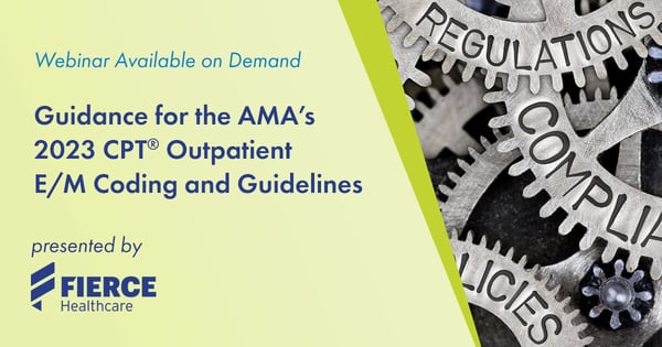 Fierce Healthcare Presents: Guidance for the AMA’s 2023 CPT® Outpatient ...